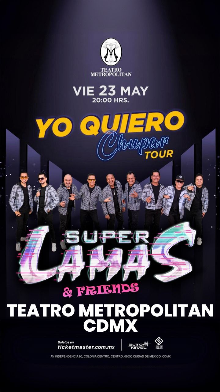 En el Teatro Metropólitan Súper Lamas celebrará 44 años de trayectoria ...